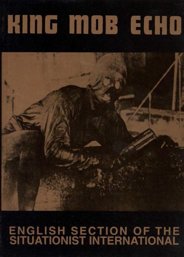 King Mob Echo: English Section of the Situationist International | libcom.org